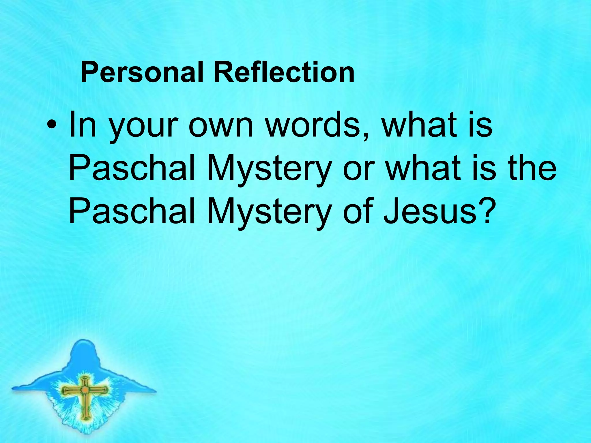 The-Paschal-Mystery-of-Jesus (1).pptx