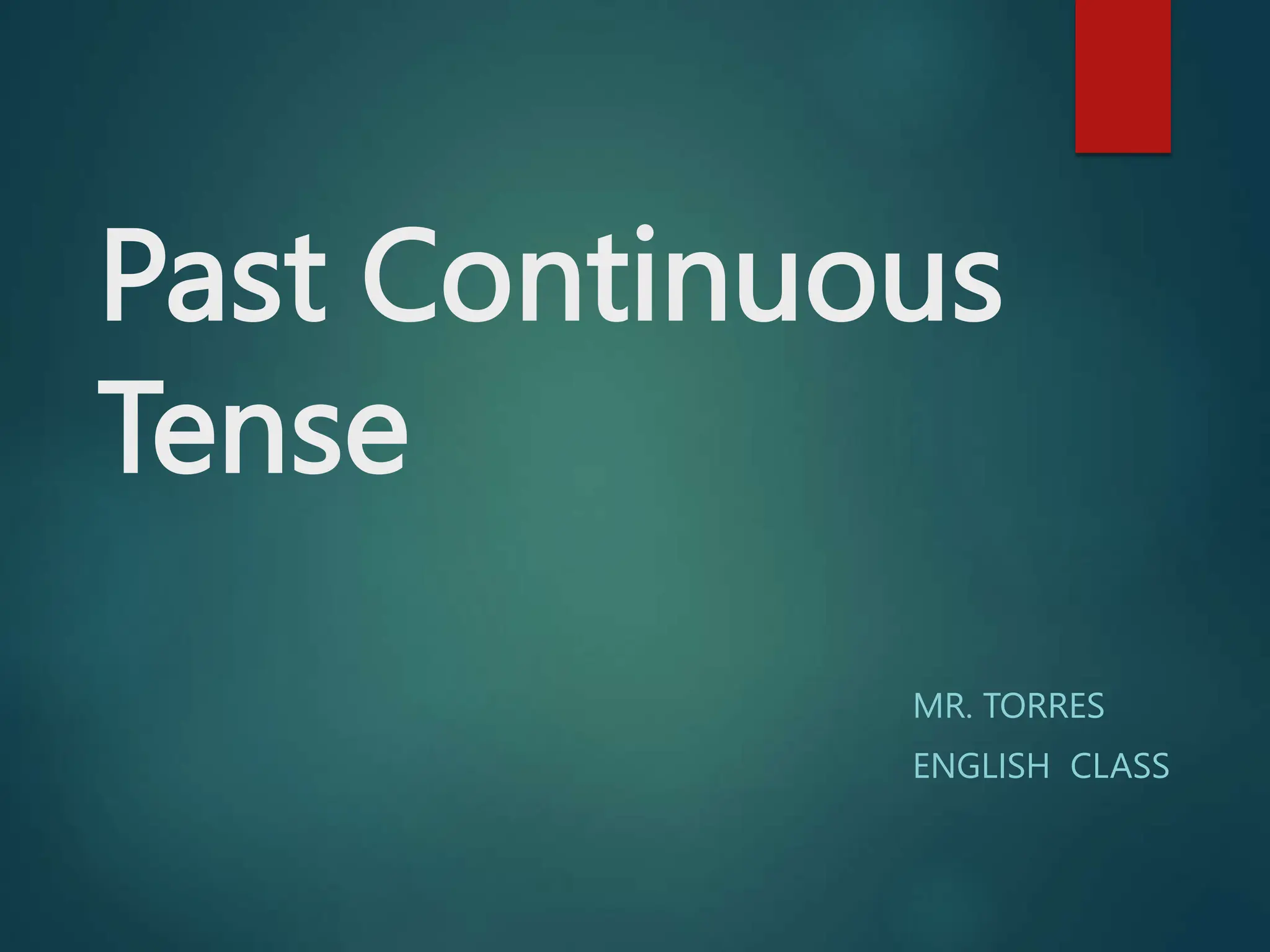 THE - PAST - CONTINUOUS - TENSE .ppt-.- | PPT