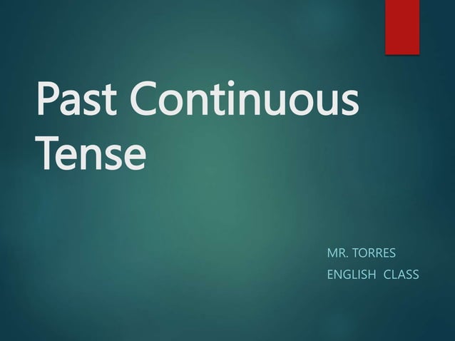 THE - PAST - CONTINUOUS - TENSE .ppt-.- | PPT | Resume Writing and ...