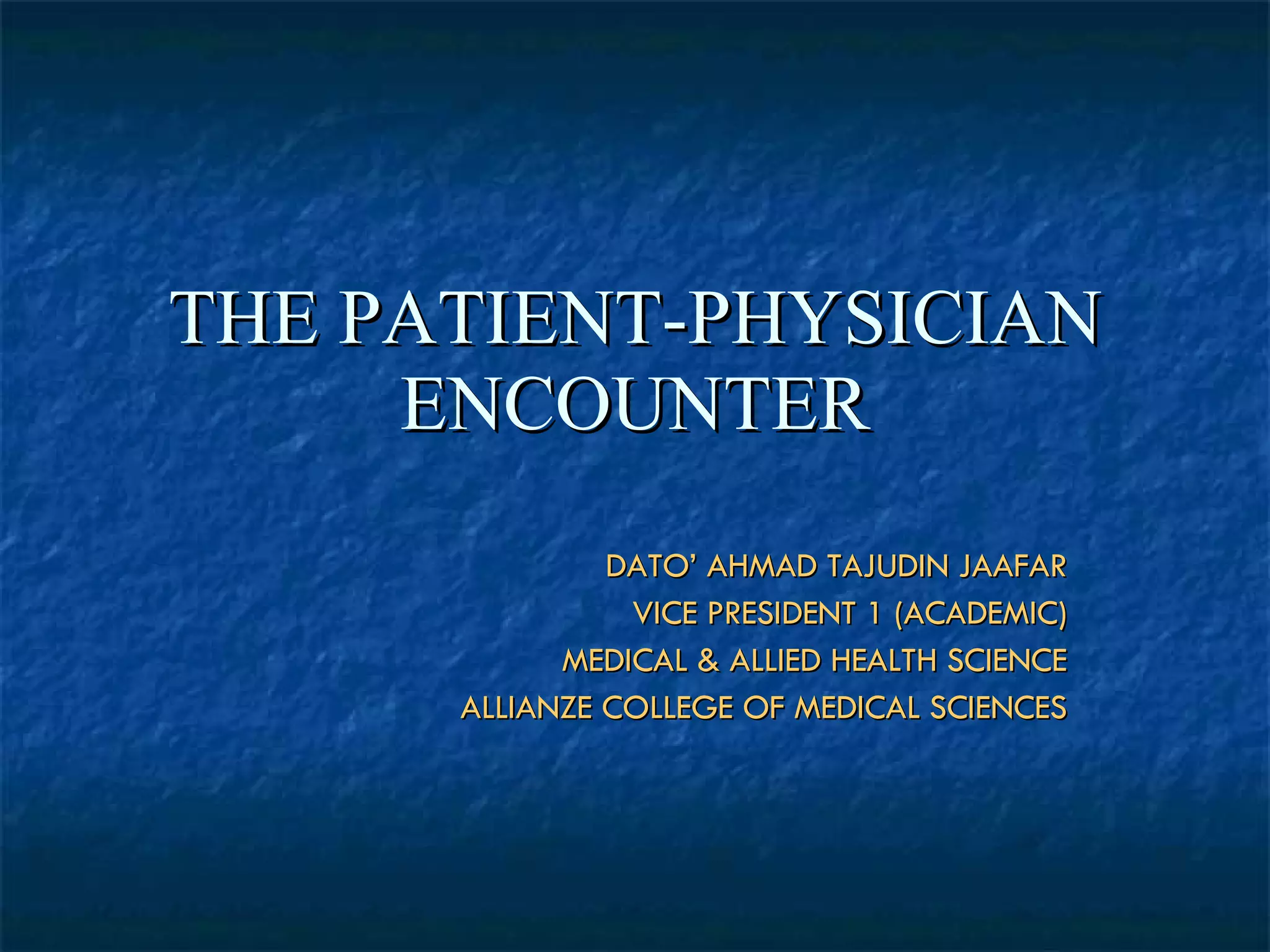 The Patient Physician Encounter | PPT