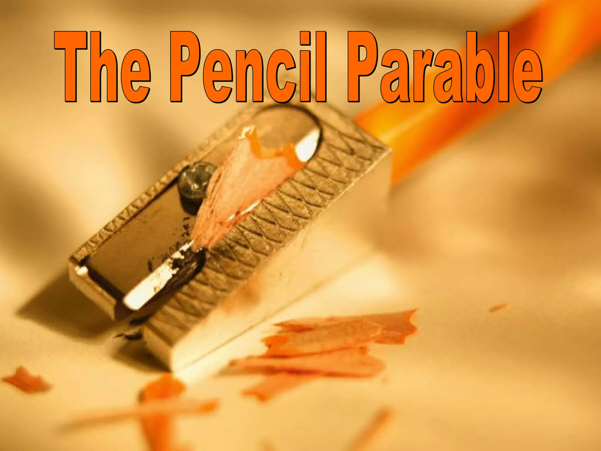 The Pencil Parable | PPT