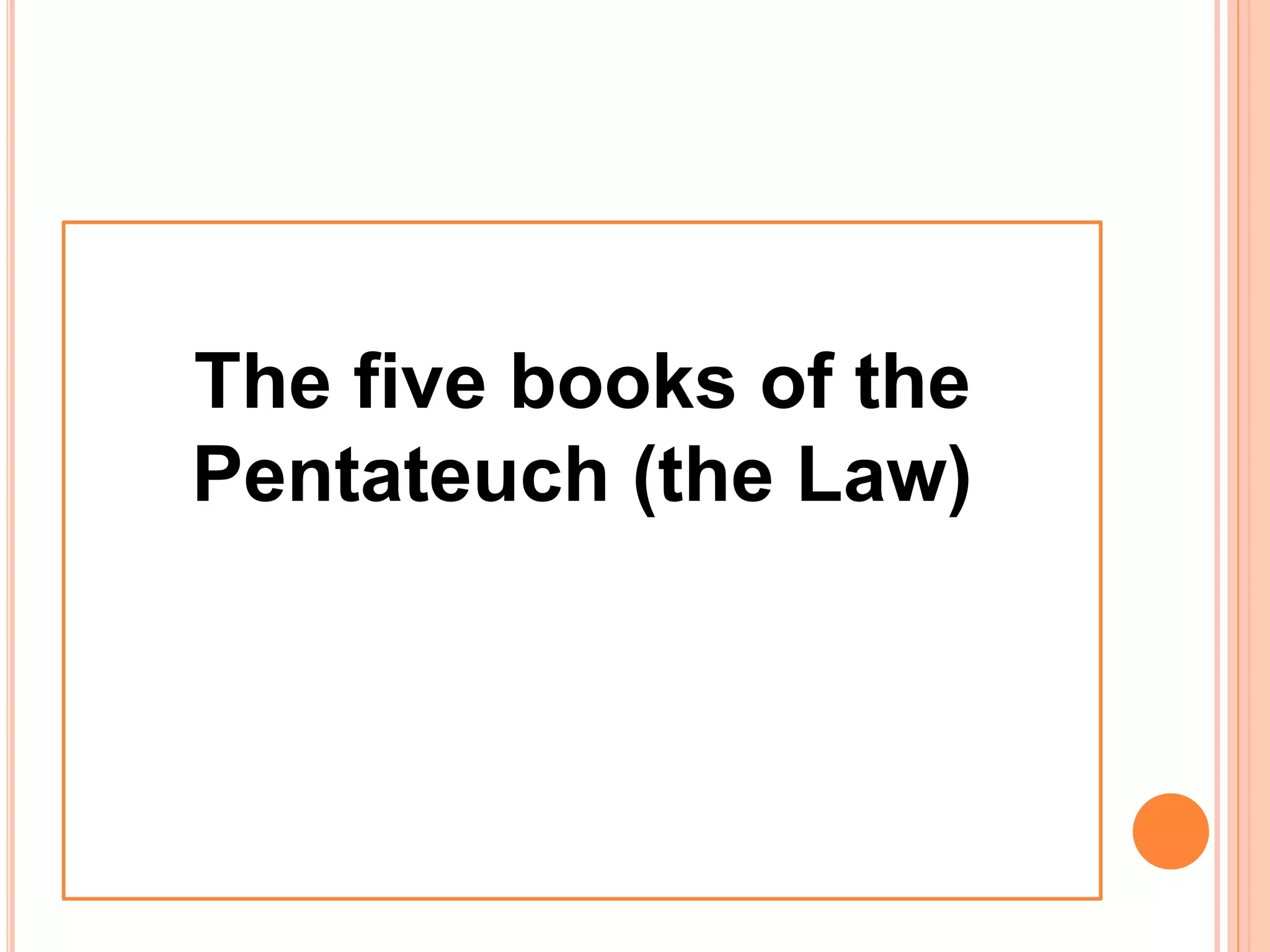 The Pentateuch-intro (1) | PPTX