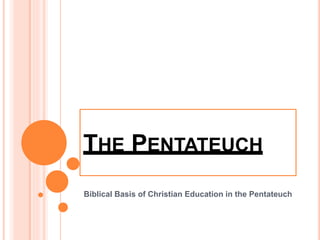 The Pentateuch-intro (1) | PPTX