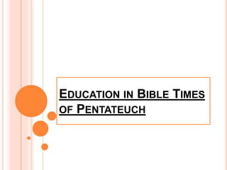 The Pentateuch-intro (1) | PPTX