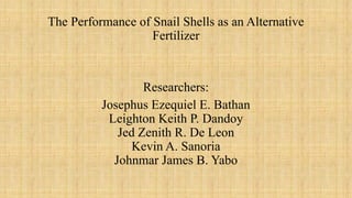 The-Performance-of-Snail-Shells-as-an-Alternative.pptx