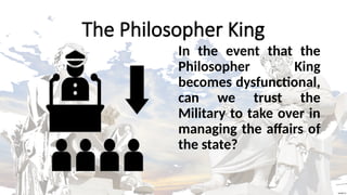 The-Philosopher-King and Its Attributes and Behavior | PPT