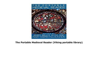 The Portable Medieval Reader (Viking portable library) | PPT