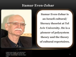 The position of Translated Literature within the Literary Polysystem | PPT