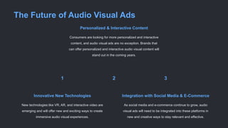The-Power-of-Audio-Visual-Ads (1).pptx