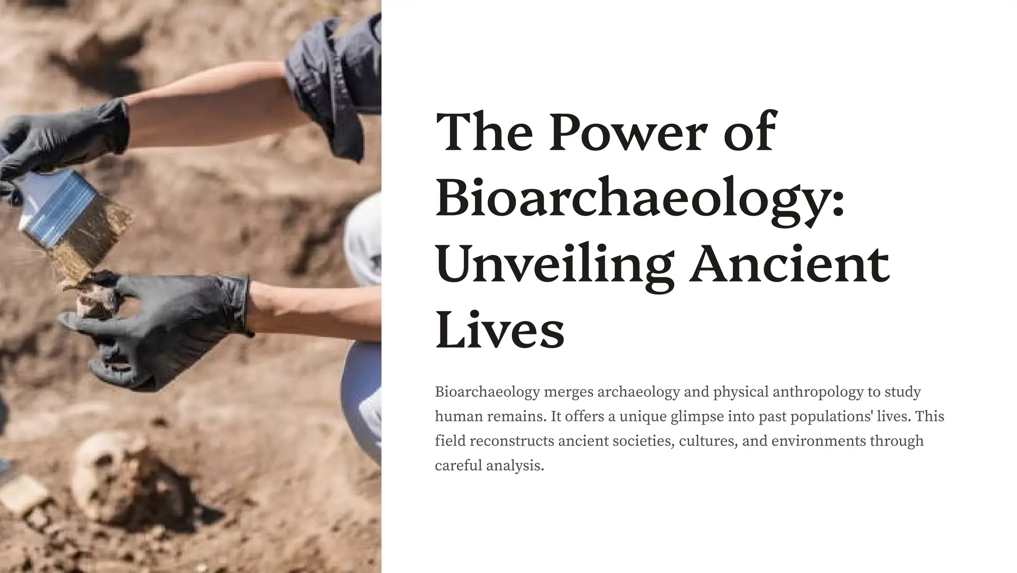 The Power of Bioarchaeology Unveiling Ancient Lives | PDF