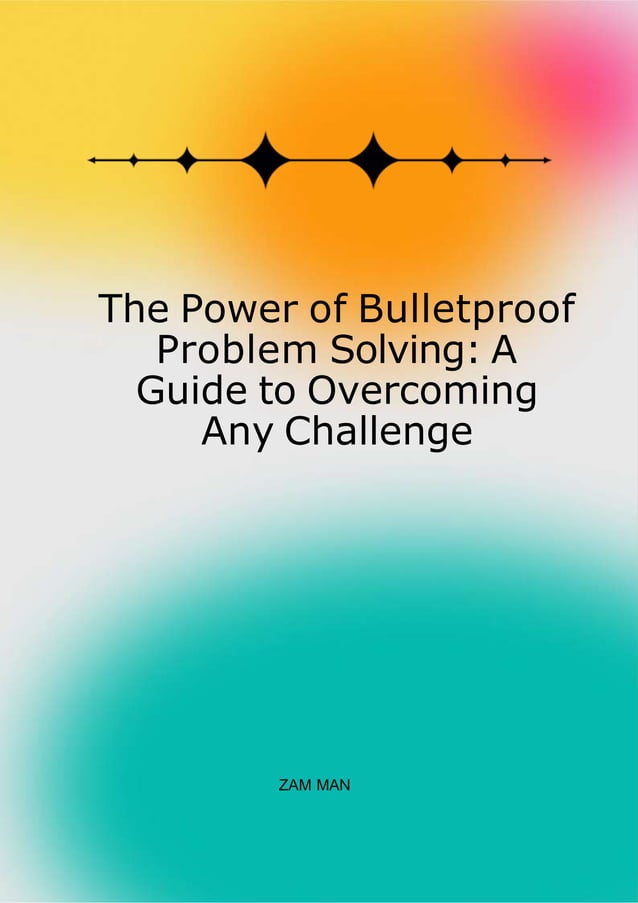 The-power-of-bulletproof-problem-solving-a-guide-to-overcoming-any ...