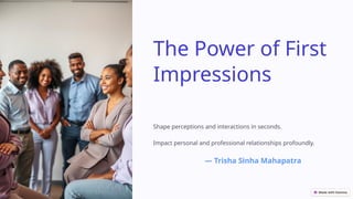 The-Power-of-First-Impressions- First impressions are powerful | PPTX