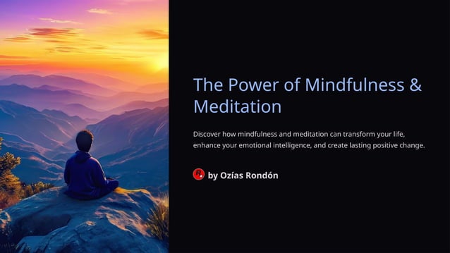 The-Power-of-Mindfulness-and-Meditation. | PPTX