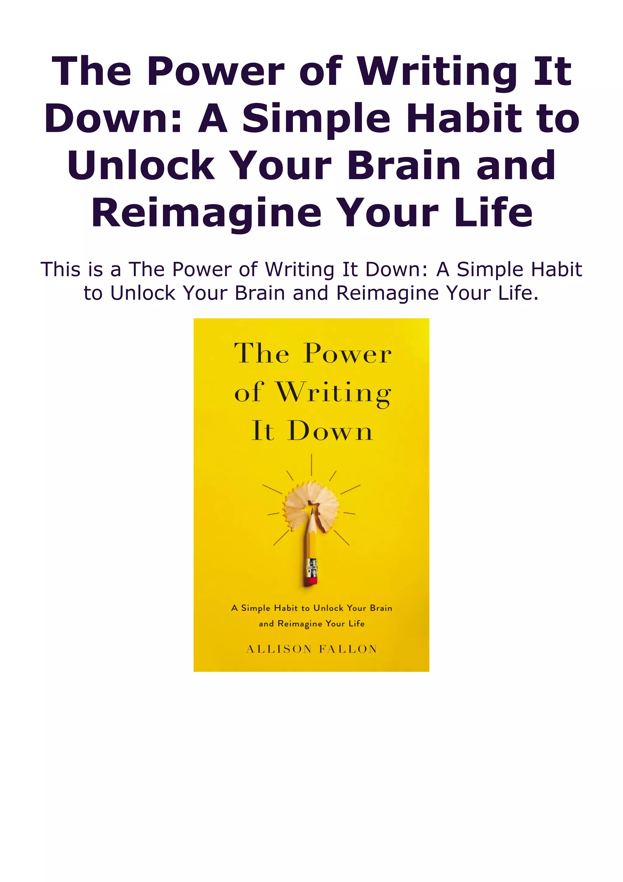 [GET] {PDF}||The Power of Writing It Down: A Simple Habit to Unlock ...