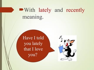 the-present-inglesperfectoperfect-tense.ppt