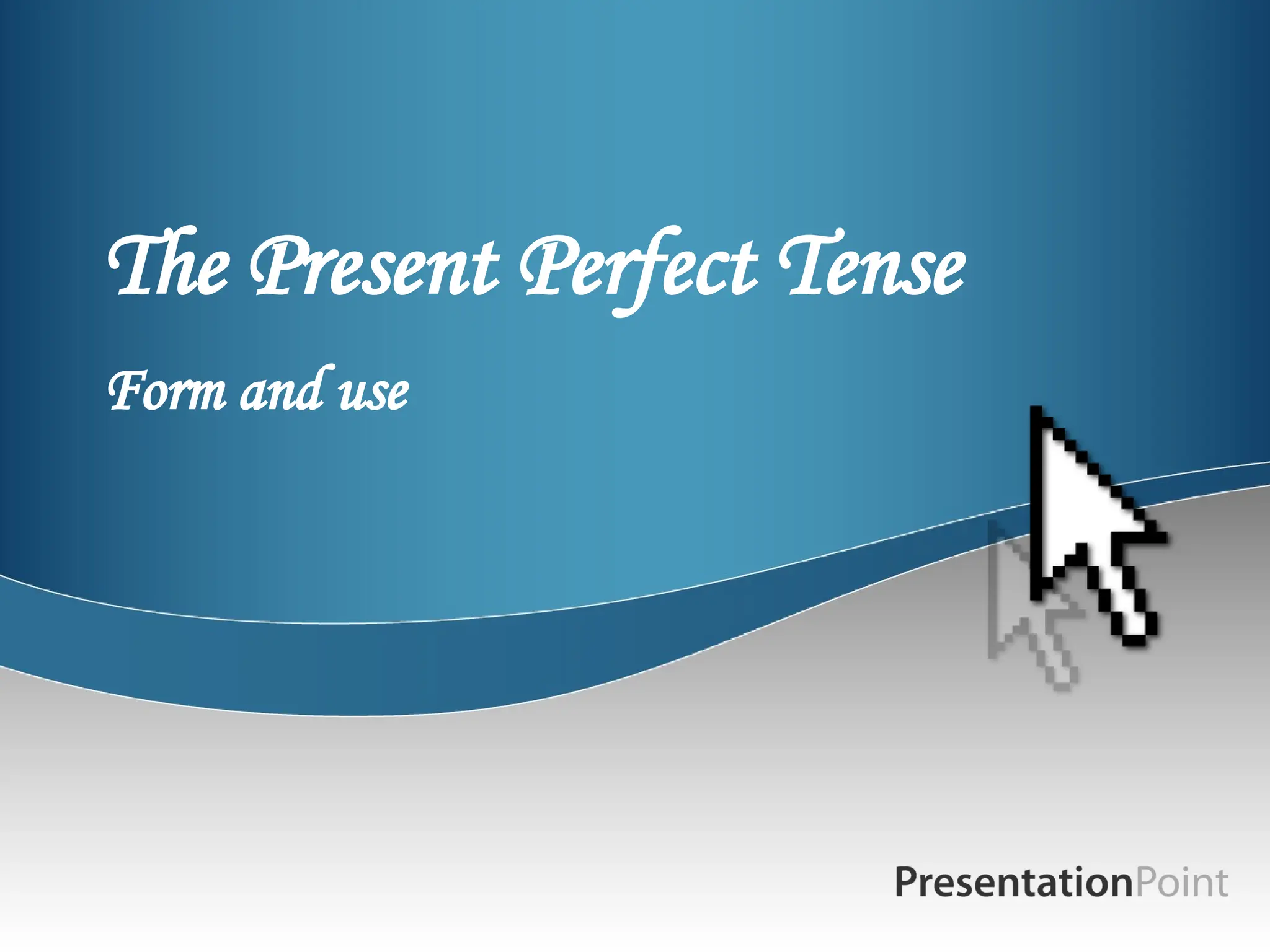 the-present-perfect-tense.ppt introduction of verb tenses | PPT