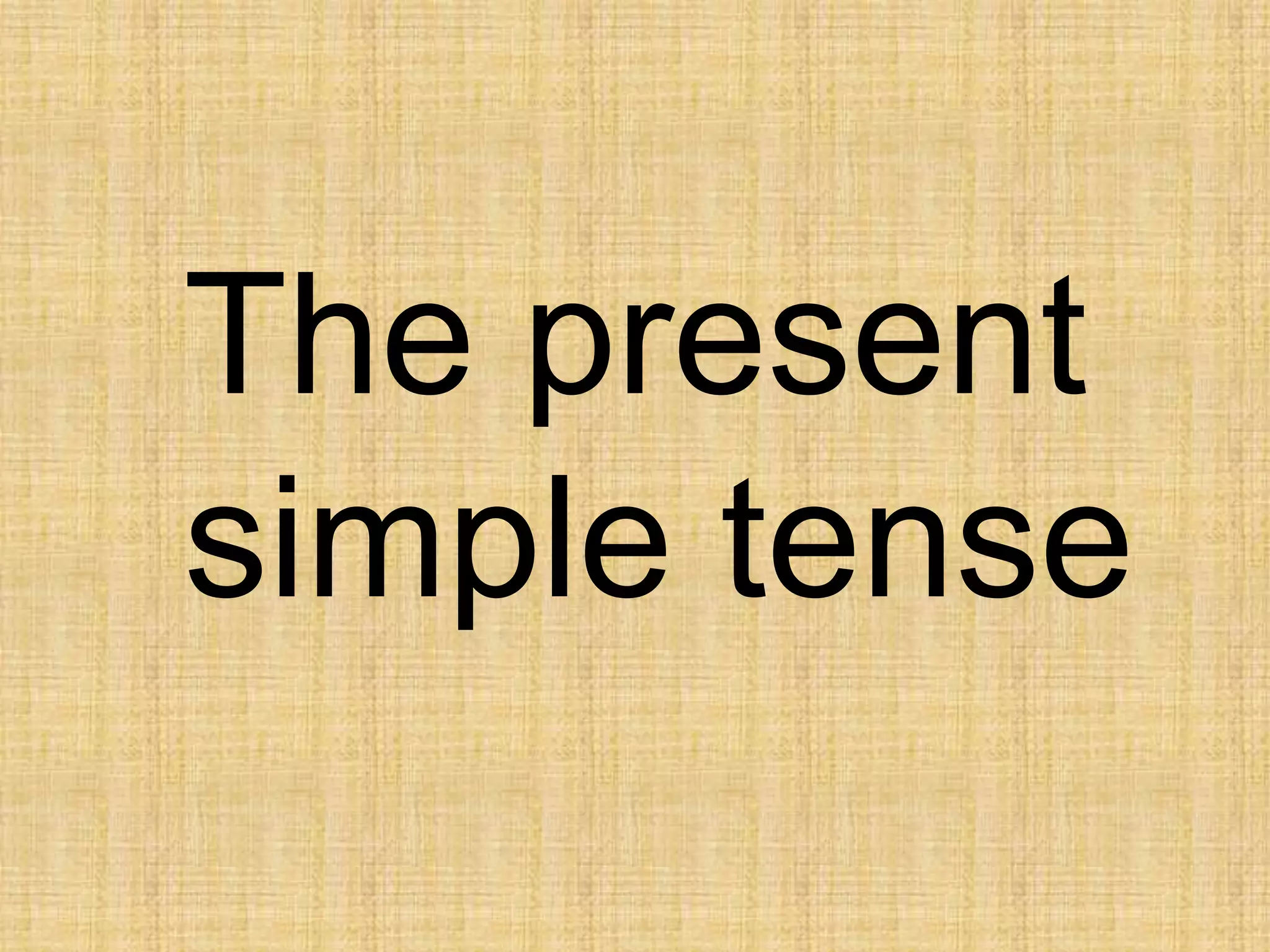 The present-simple-tense | PPTX