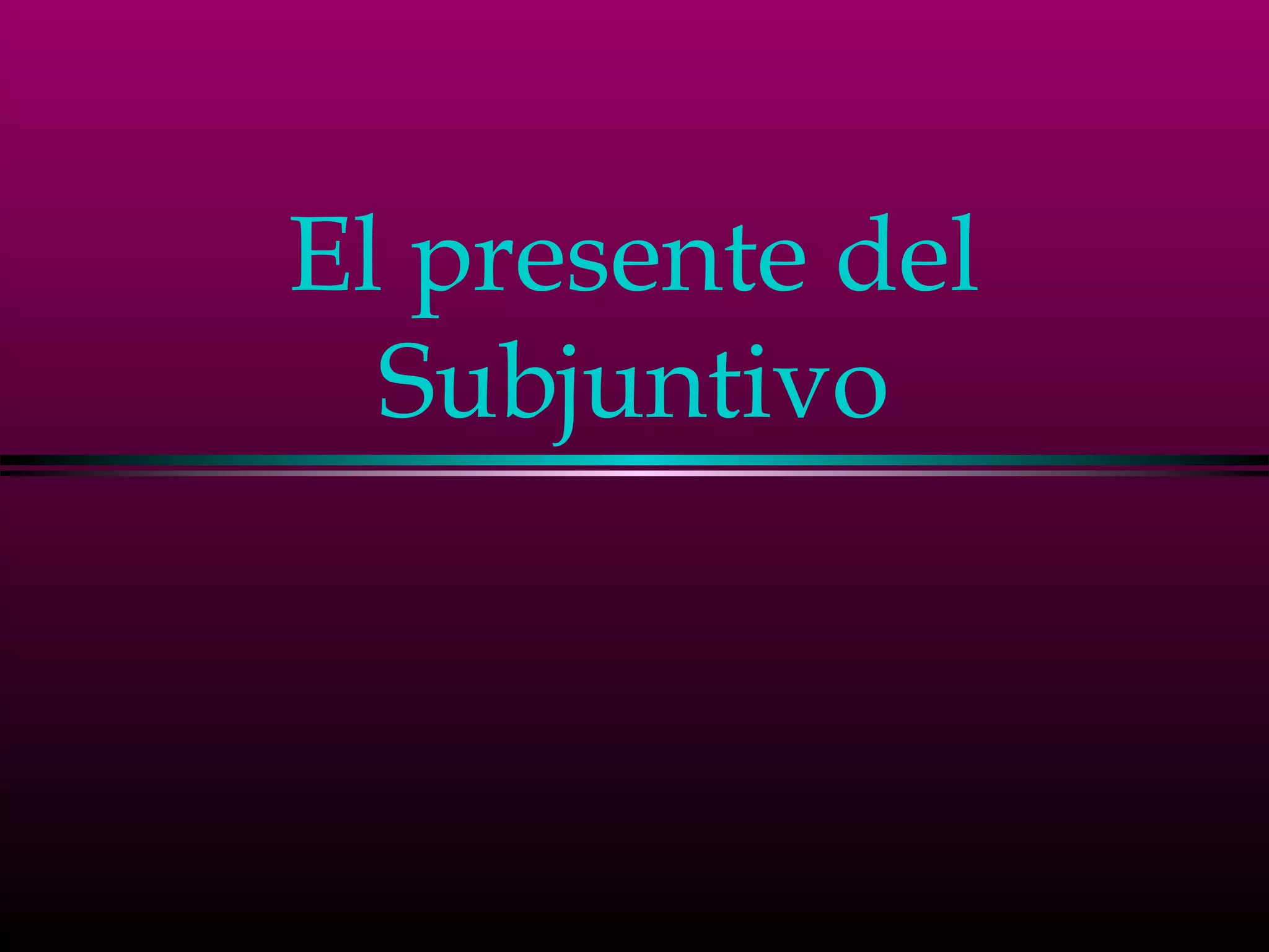 The present-subjunctive[1] | PPT