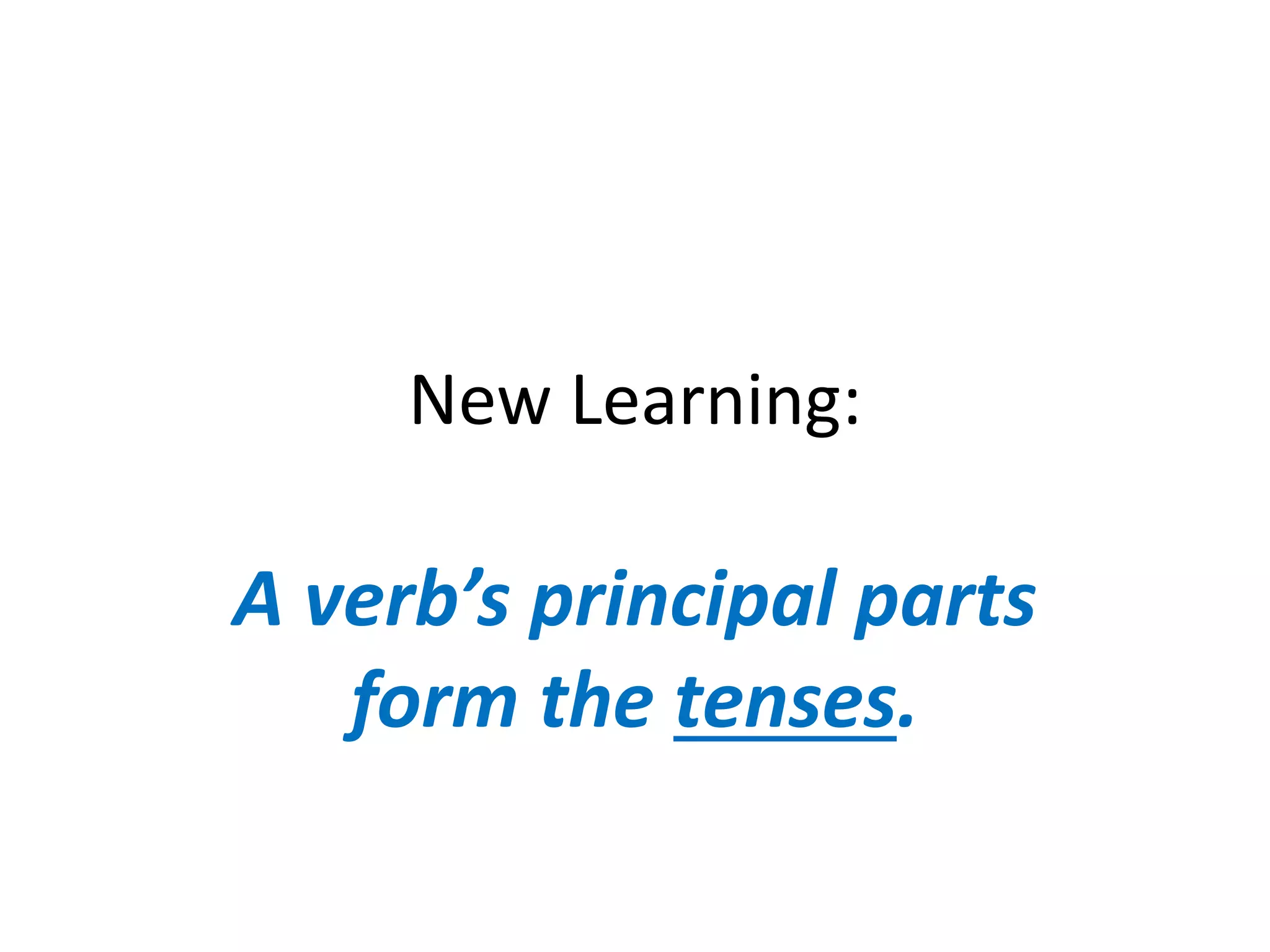 The-Principle-Parts-of-Verbs.ppt