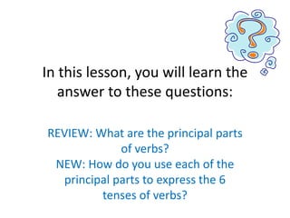 The-Principle-Parts-of-Verbs.ppt