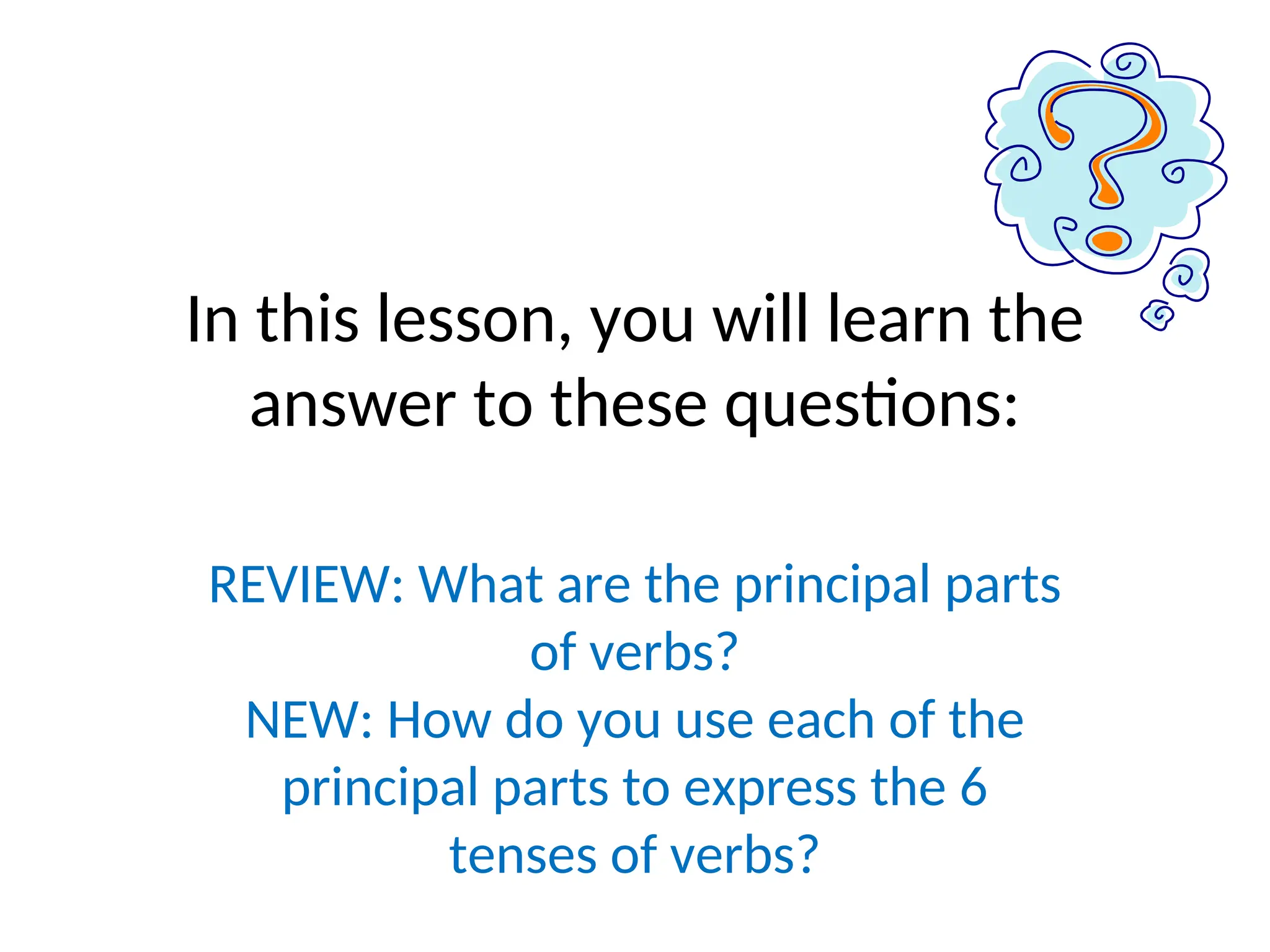 The-Principle-Parts-of-Verbs.ppt Types of Verbs | PPT