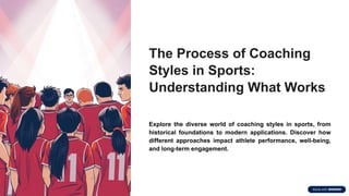 THE PROCESS OF COACHING styles ......... | PPTX