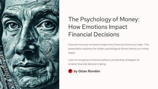 The-Psychology-of-Money-How-Emotions-Impact-Financial-Decisions | PDF