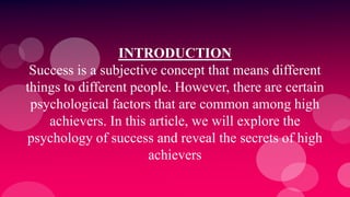 The-Psychology-of-Success-Secrets-of-High-Achievers.ppt