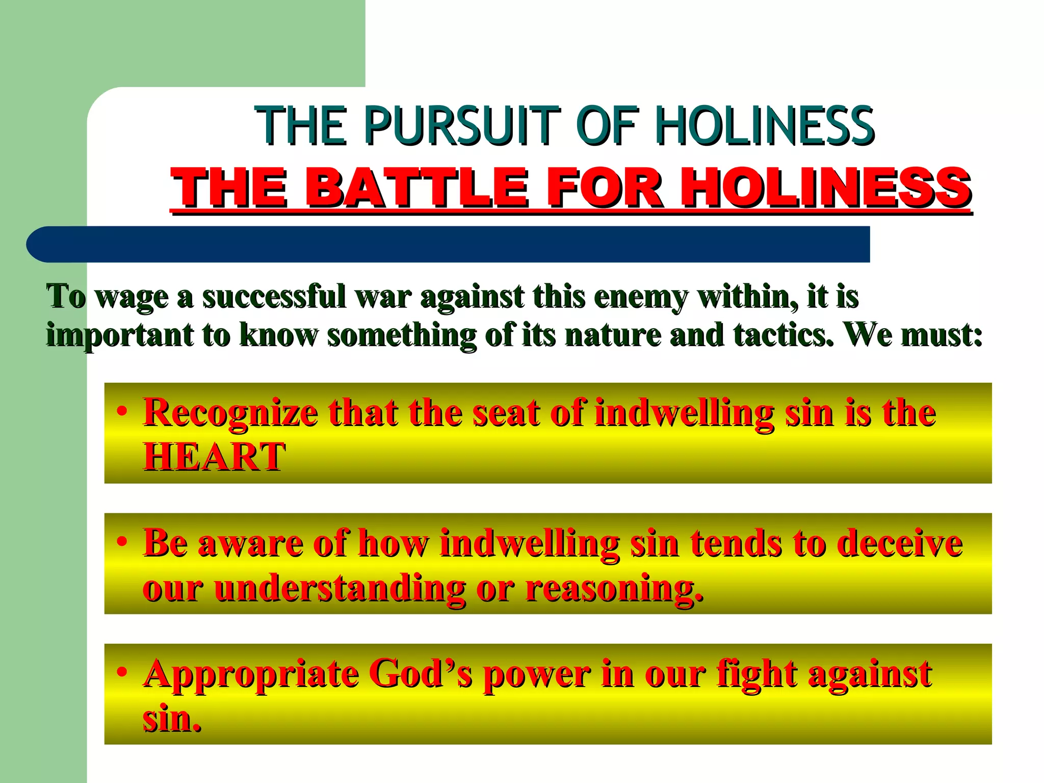 The Pursuit Of Holiness The Battle For Holiness | PPT