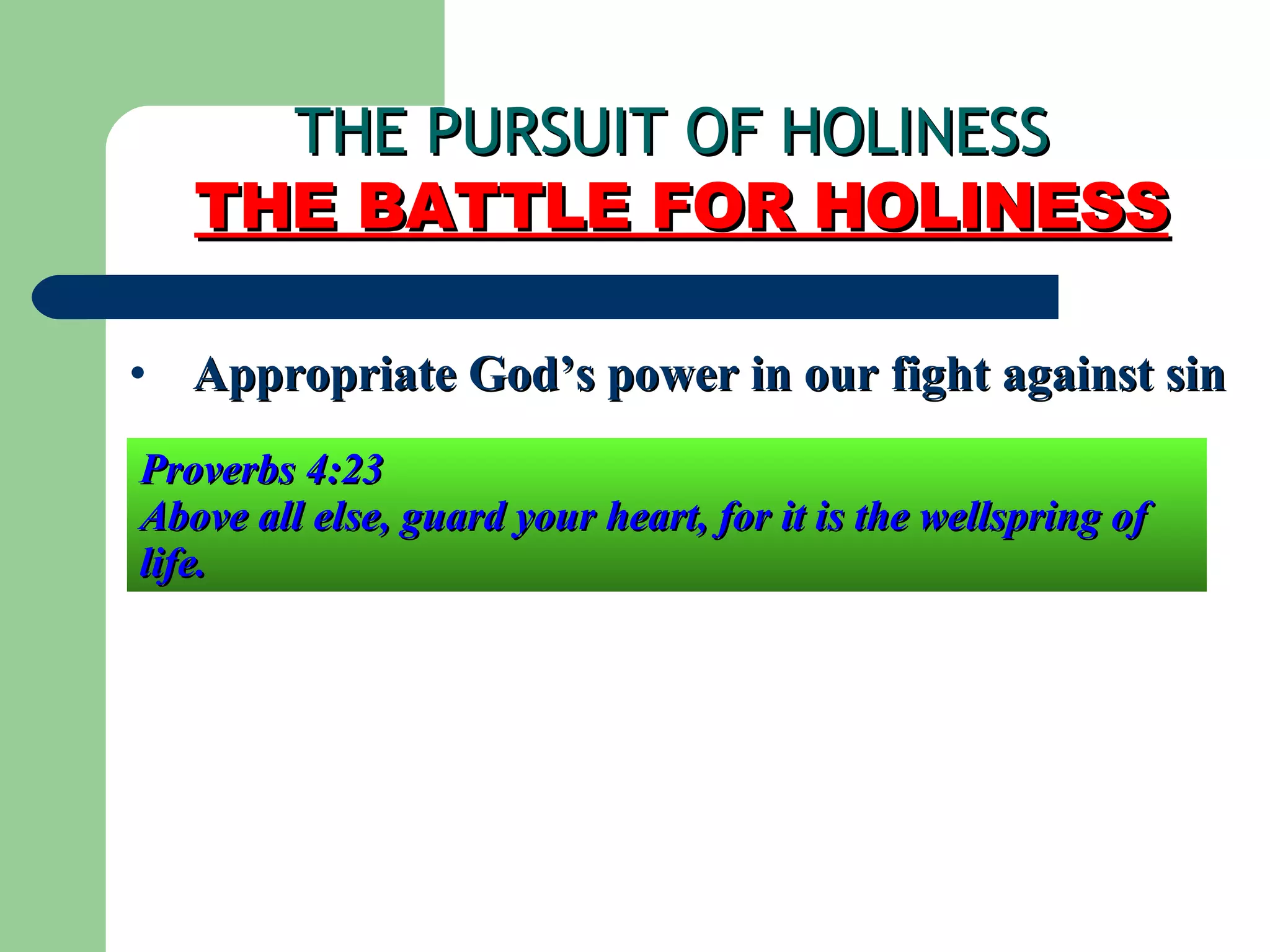 The Pursuit Of Holiness The Battle For Holiness | PPT