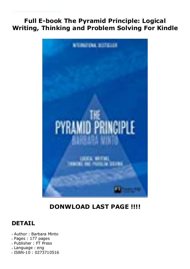 Full E-book The Pyramid Principle: Logical Writing, Thinking and ...
