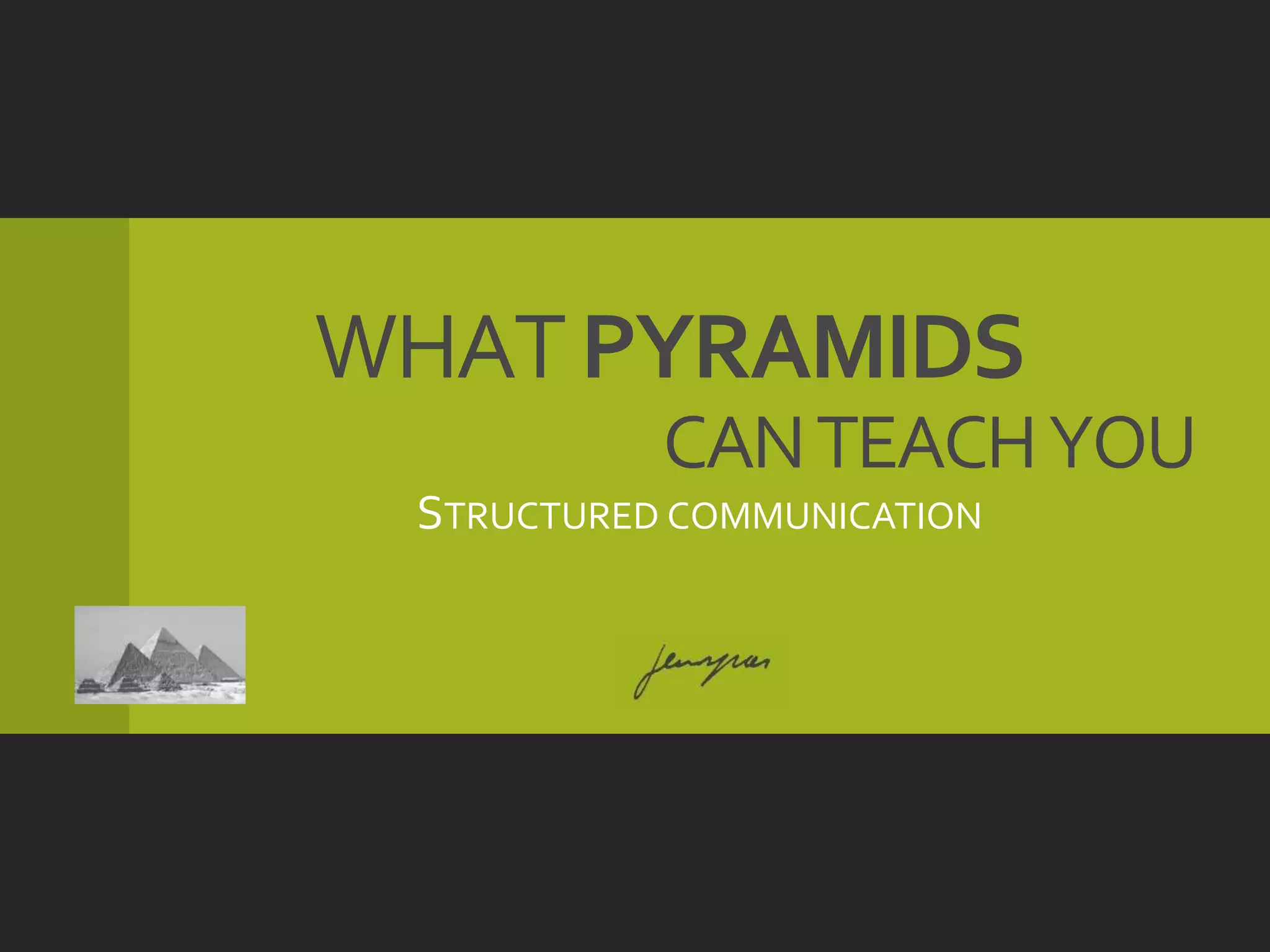 The Pyramid Principle - for structured communication | PPSX