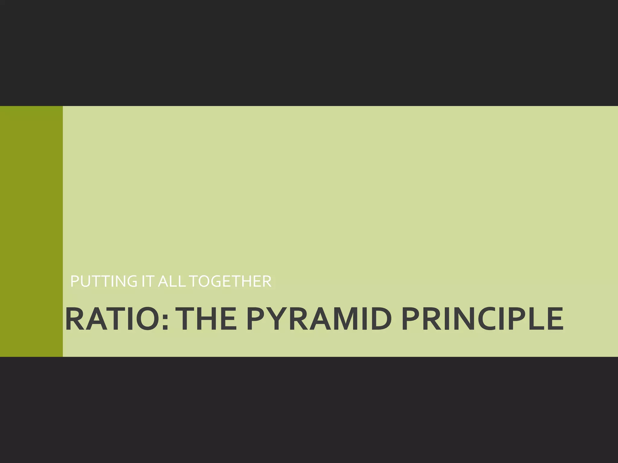 The Pyramid Principle - for structured communication | PPSX