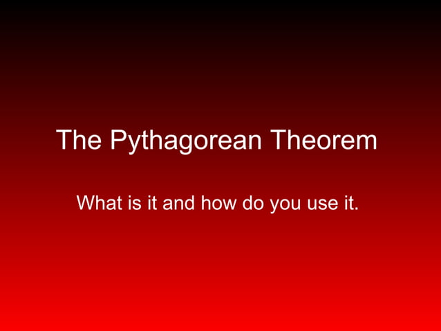 The Pythagorean Theorem | PPT
