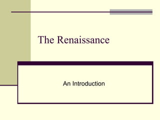 The Renaissance-an Introduction | PPT