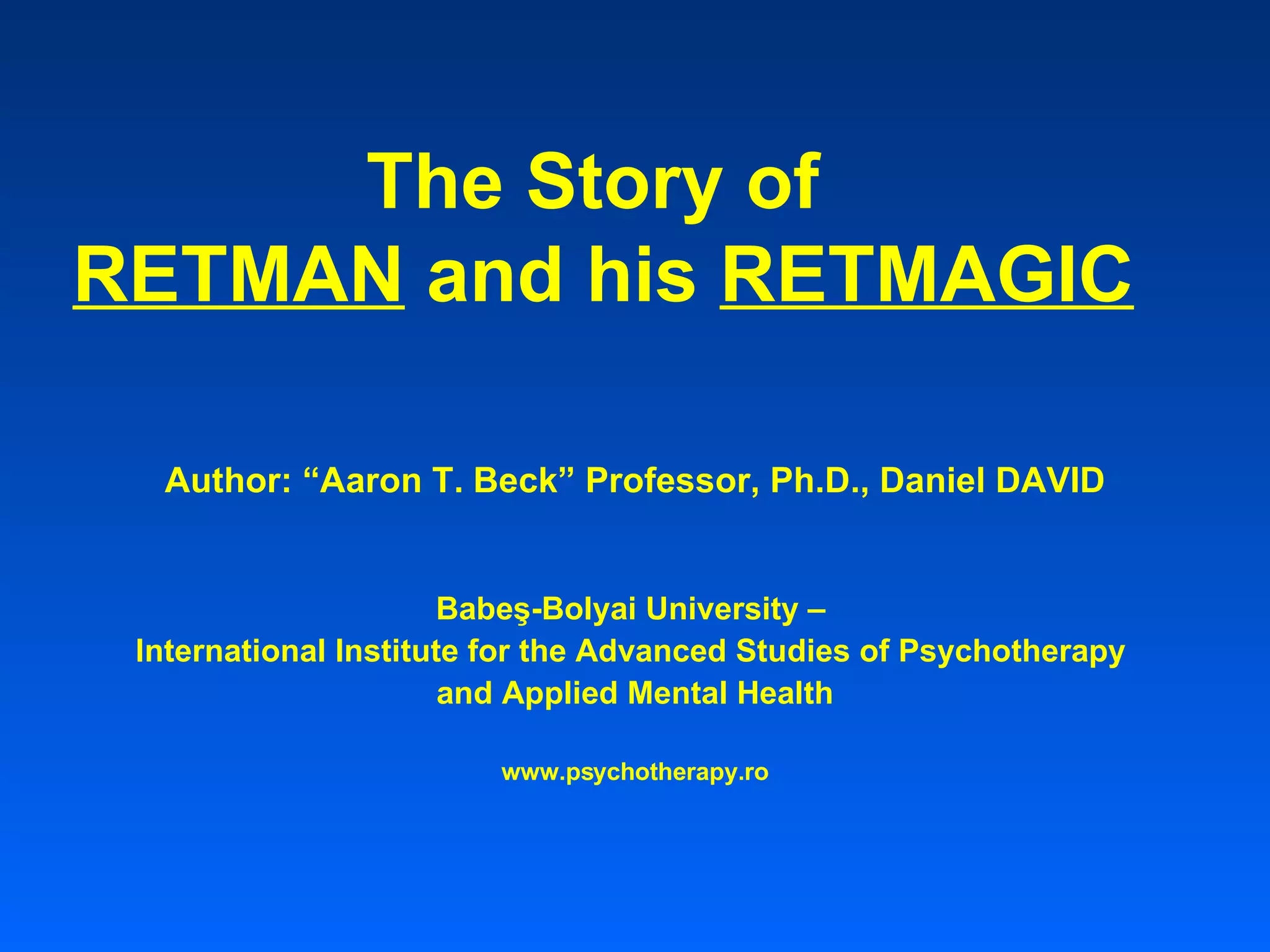 The Retmagic Of Retman | PPT