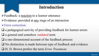 The role of corrective feedback in second language learning | PPTX