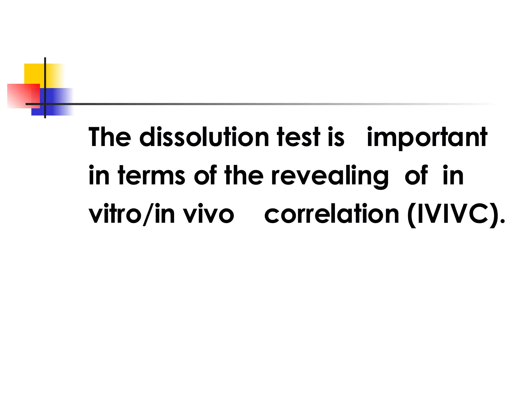 The role of dissolution in the demonstration of bioequivalence | PPT