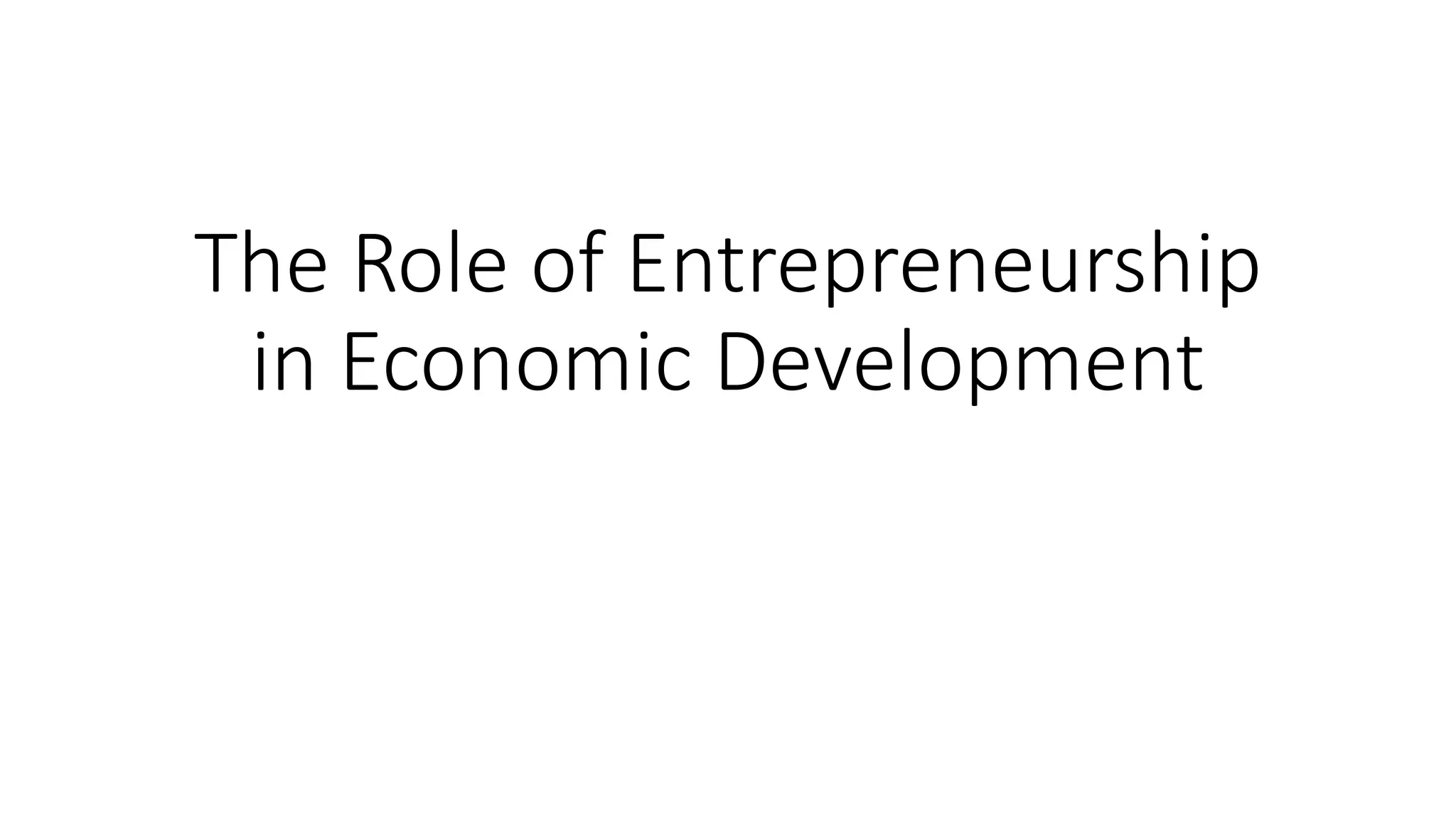 The-Role-of-Entrepreneurship-in-Economic-Development.pptx