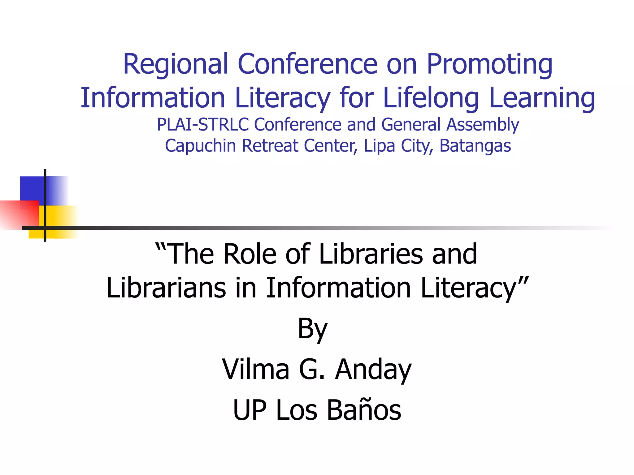 The Role of Libraries and Librarians in Information Literacy | PPT