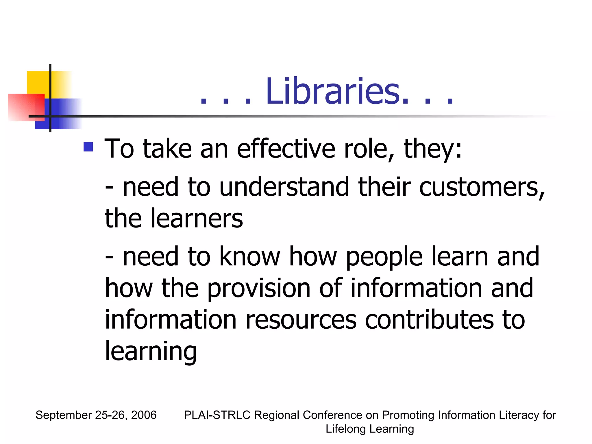 The Role of Libraries and Librarians in Information Literacy | PPT