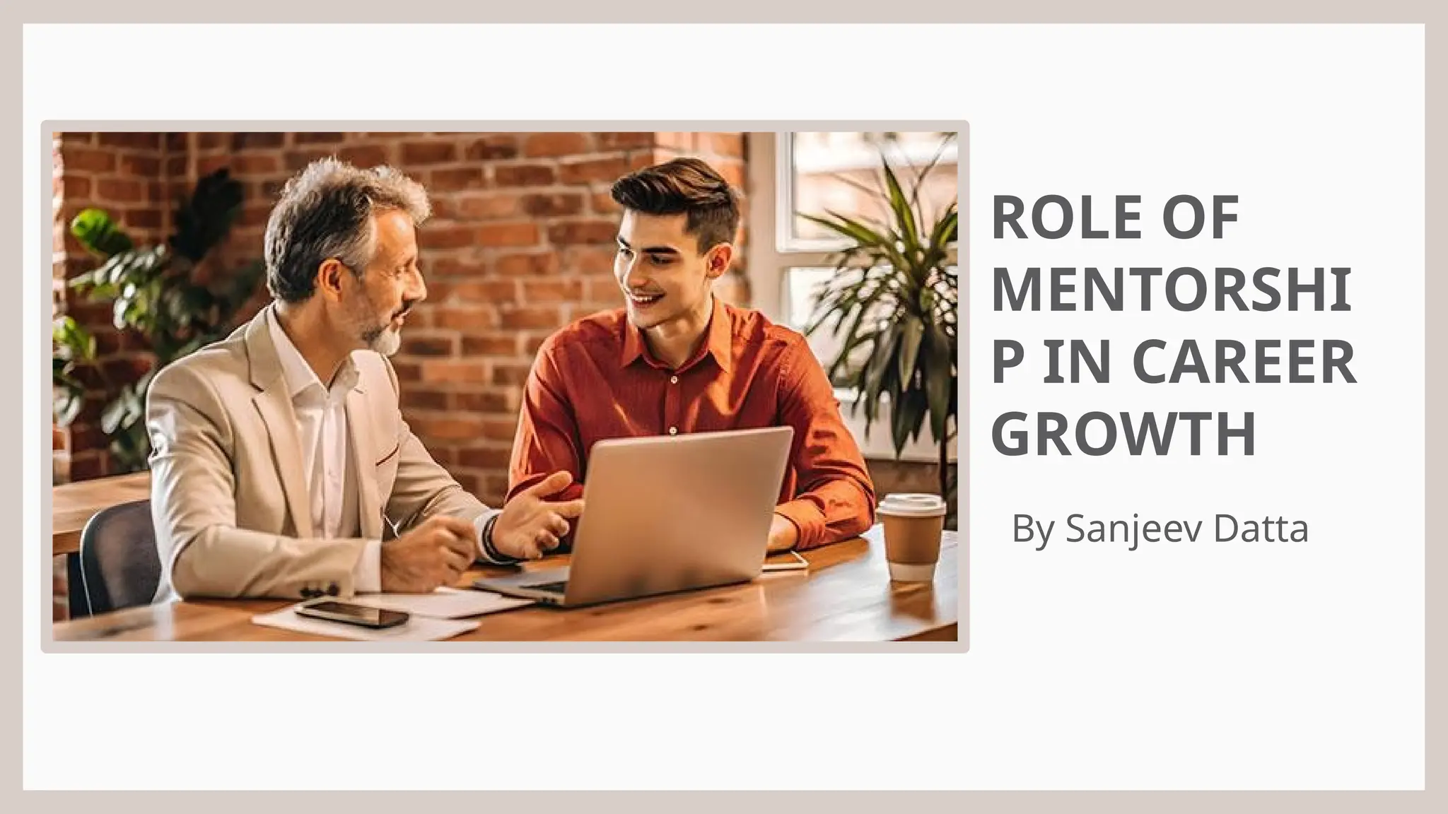 The Role of Mentorship in Accelerating Career Growth | PPTX