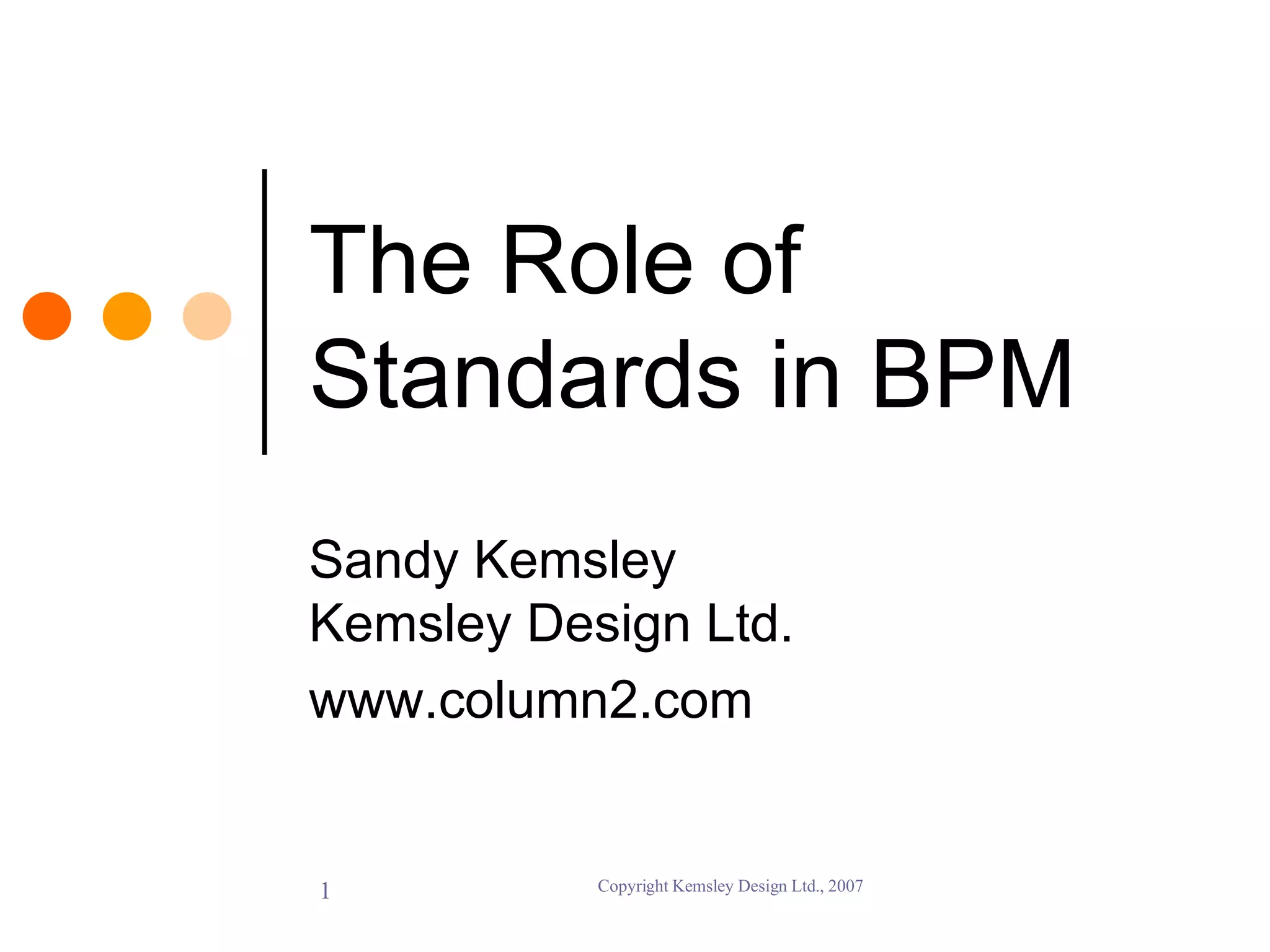 The Role of Standards in BPM | PPT