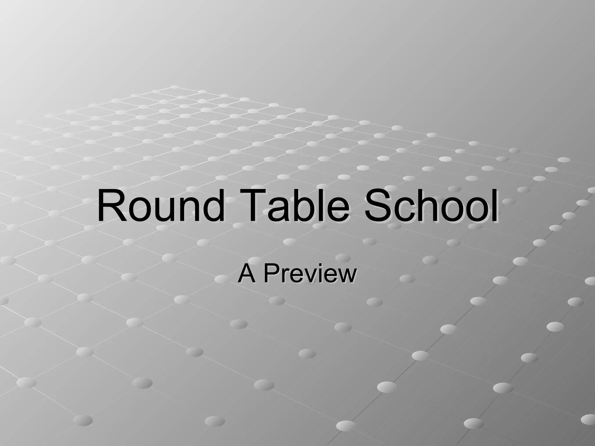 The Round Table School | PPT
