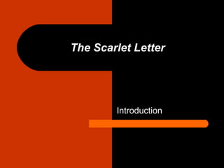 Introduction to the Scarlet Letter | PPT