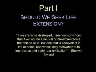 The Science and Ethics of Life Extension | PPT