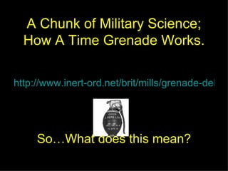 The Science Of Grenades (Power Point) | PPT