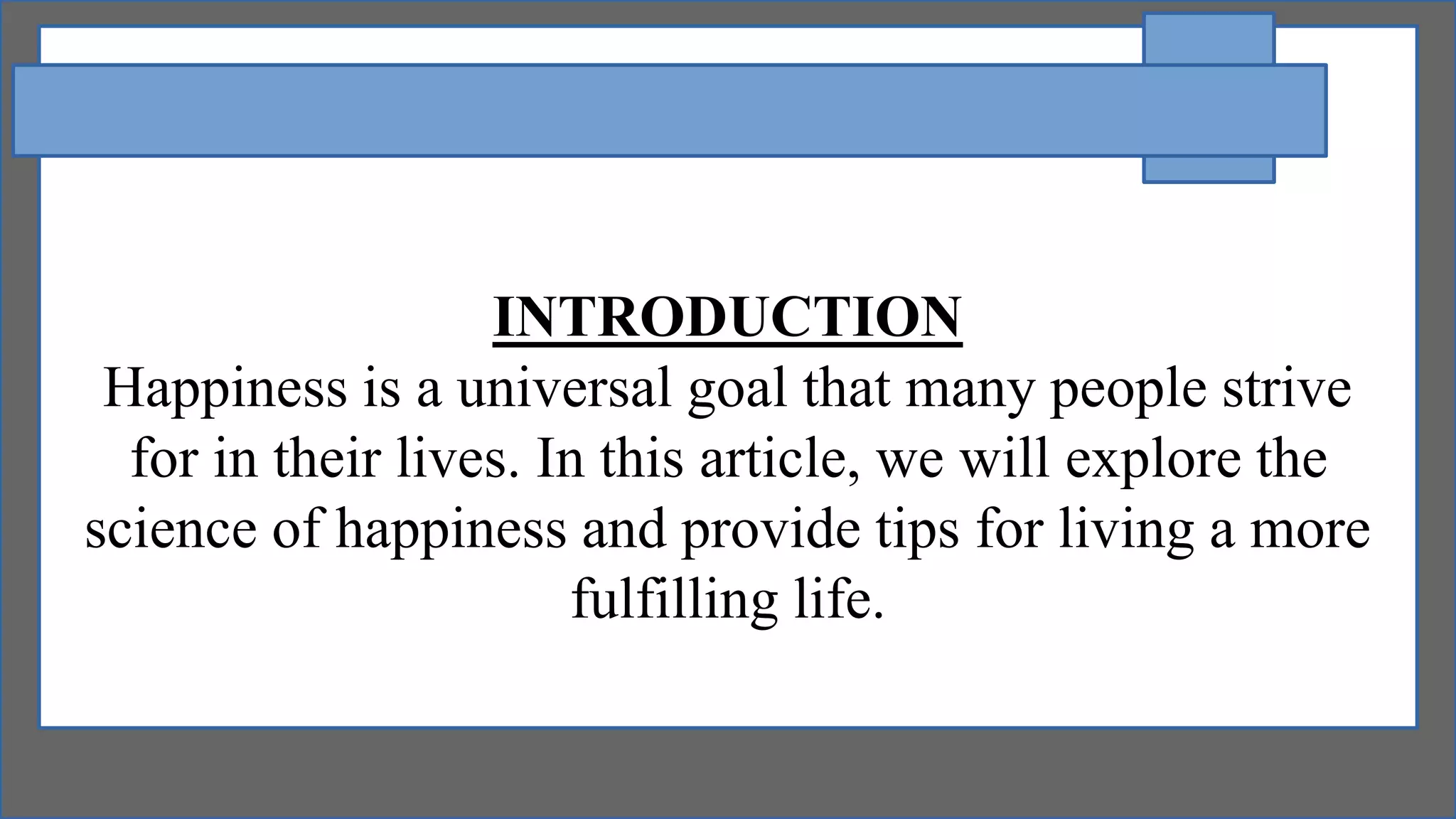 The-Science-of-Happiness-Tips-for-a-More-Fulfilling-Life.ppt