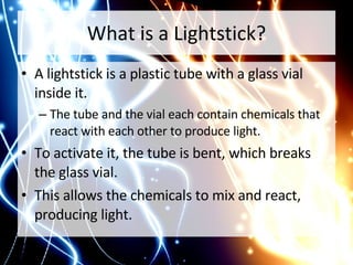The Science Of Lightsticks | PPT