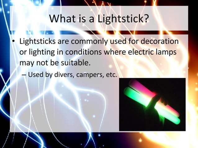 The Science Of Lightsticks | PPT | Chemistry | Science